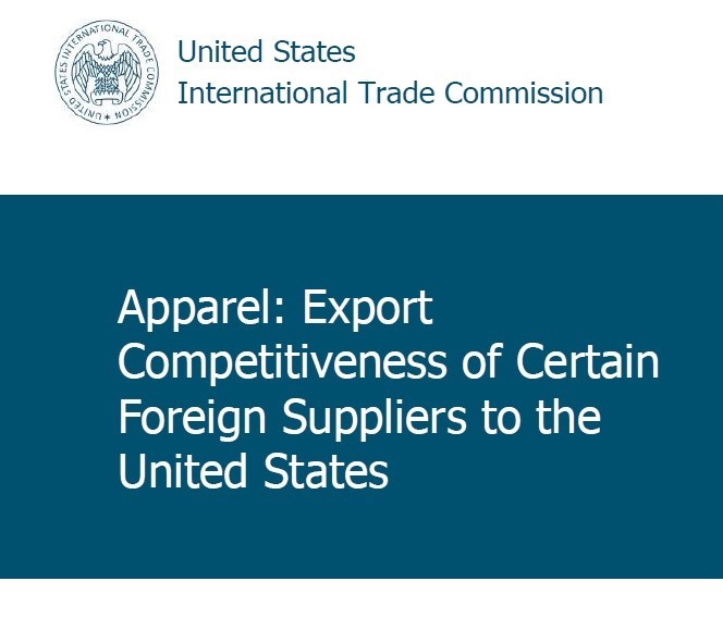 New USITC Report: Apparel: Export Competitiveness of Certain Foreign ...